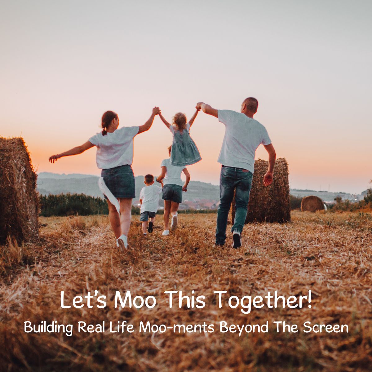Let’s Moo This Together — Building Real-Life MOO-ments Beyond the Scre